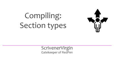 Compiling: Section types - ScrivenerVirgin