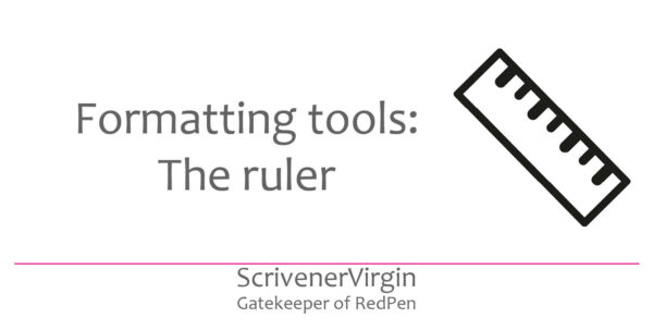 Formatting tools: The ruler - ScrivenerVirgin