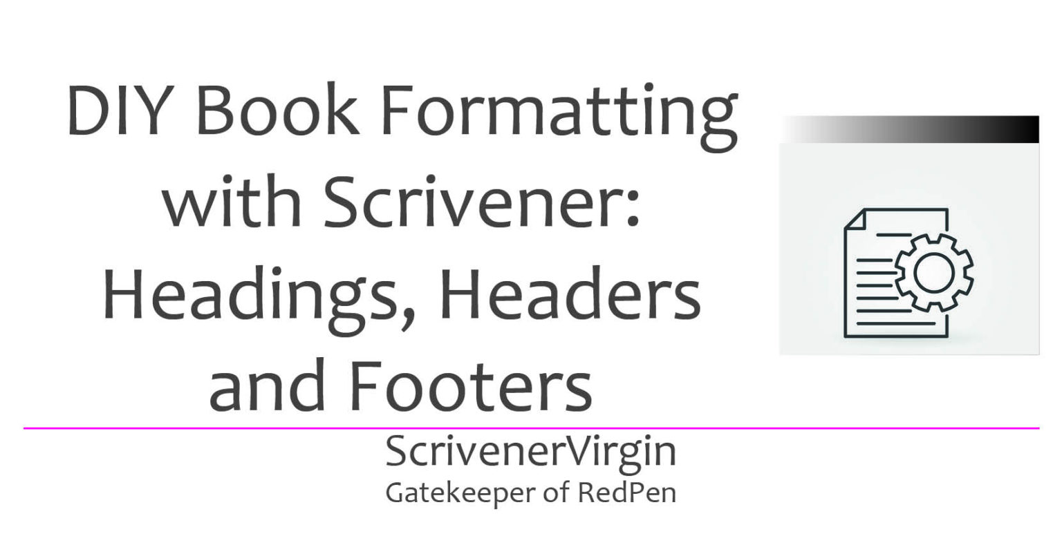 DIY Book Formatting with Scrivener: Headings, Headers and Footers ...