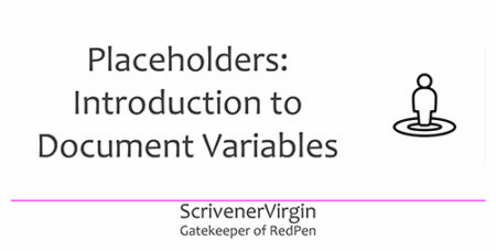 Placeholders: Introduction to Document Variables - ScrivenerVirgin