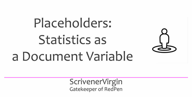 Placeholders: Statistics as a Document Variable - ScrivenerVirgin